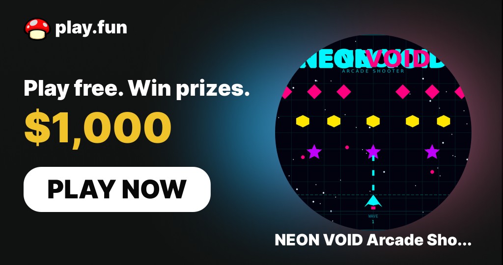 NEON VOID Arcade Shooter | Play.fun | Play to Earn Games on Solana